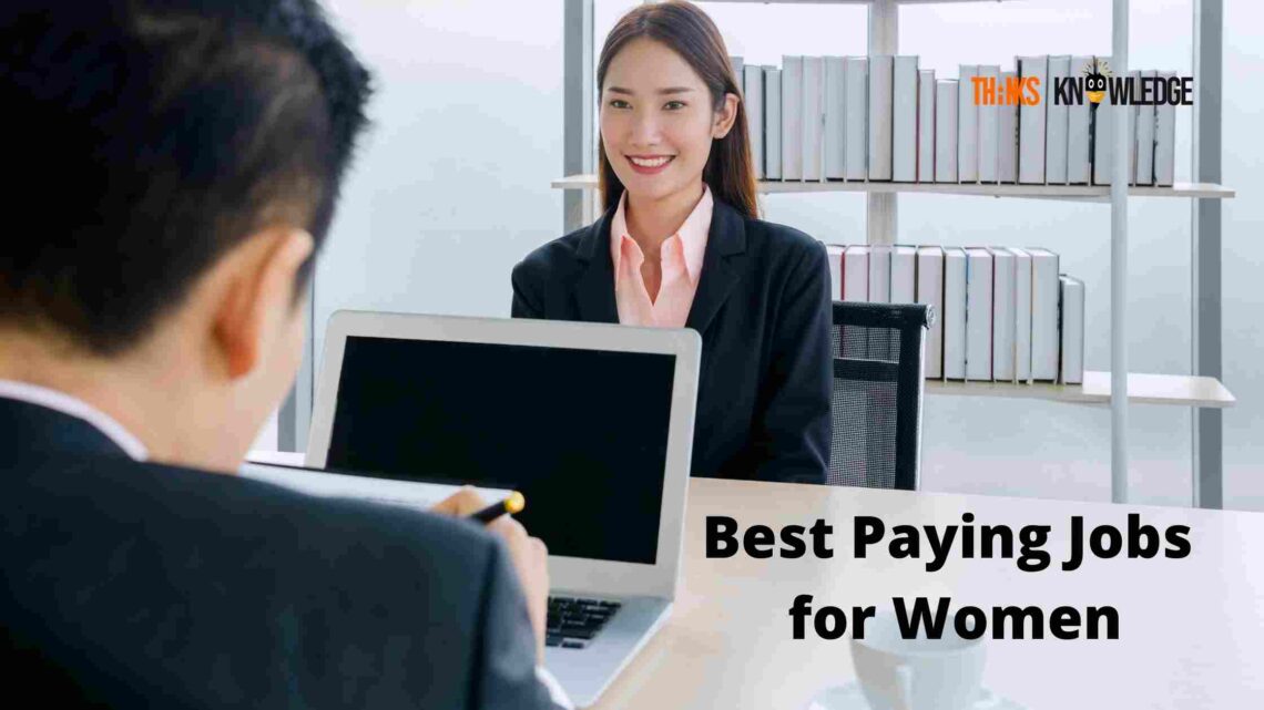 List of Top 10 Best Paying Jobs for Women in USA | Thinksknowledge