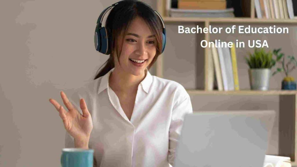 Bachelor of Education Online in USA Details | Thinksknowledge